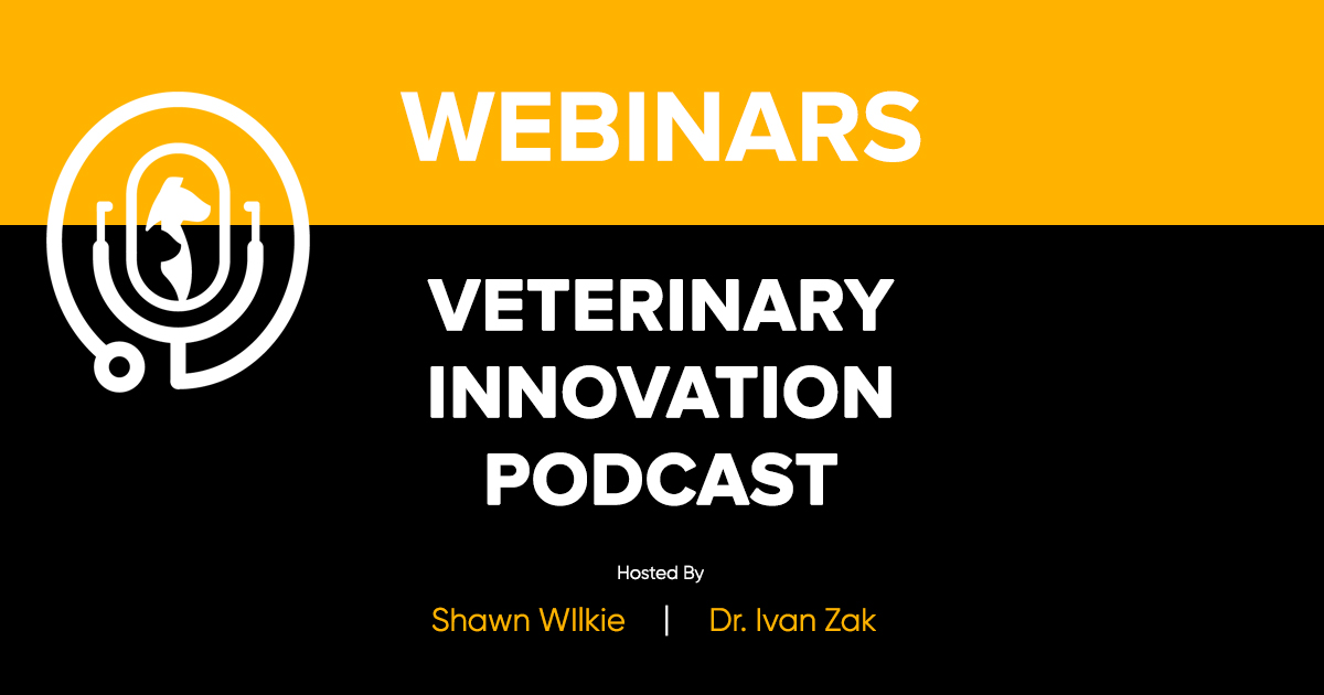 Veterinary Innovation Podcast - Webinars